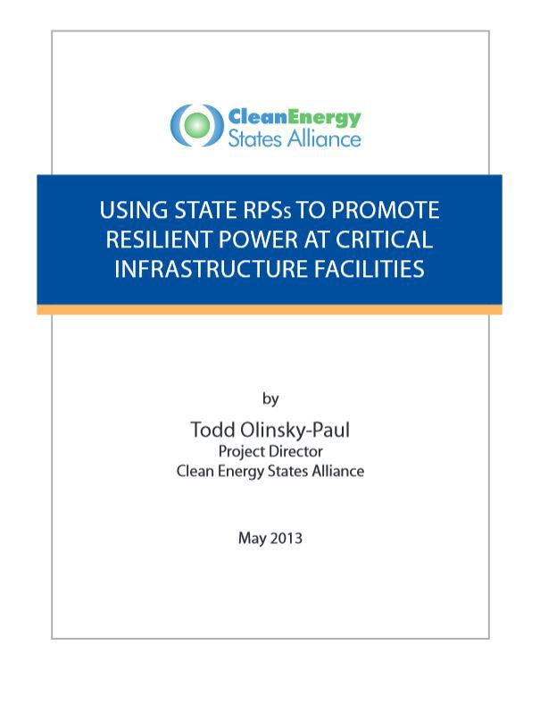 Using State RPSs to Promote Resilient Power at Critical Infrastructure ...
